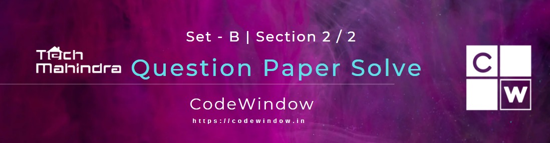 Tech Mahindra Coding Question Solve Set B Part Ii Codewindow